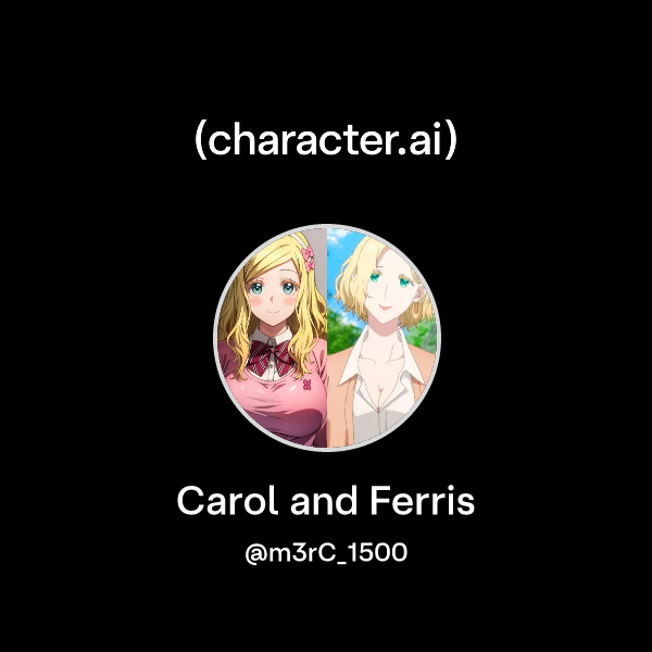 Chat with Carol and Ferris | character.ai | Personalized AI for every ...