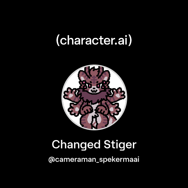 Chat with Changed Stiger | character.ai | AI Chat, Reimagined–Your ...