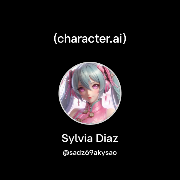 Chat with Sylvia Diaz | character.ai | Personalized AI for every moment of your day