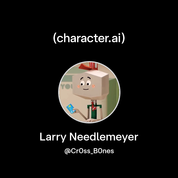Chat with Larry Needlemeyer | character.ai | AI Chat, Reimagined–Your ...