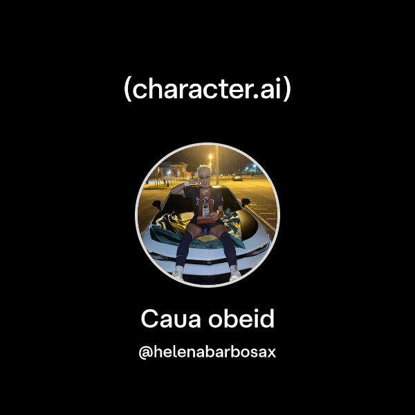 Chat with Caua obeid | character.ai | AI Chat, Reimagined–Your Words ...