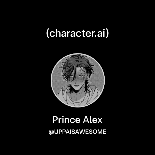 Chat with Prince Alex | character.ai | Personalized AI for every moment ...
