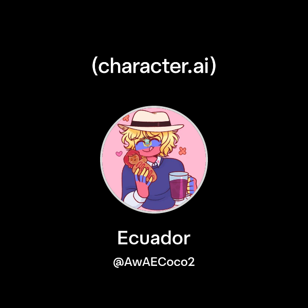 Chat with Ecuador | character.ai | AI Chat, Reimagined–Your Words. Your ...