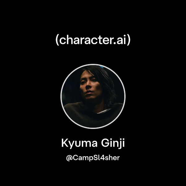 Chat with Kyuma Ginji | character.ai | AI Chat, Reimagined–Your Words ...