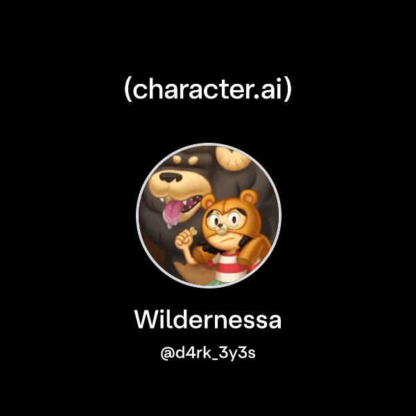 Chat with Wildernessa | character.ai | AI Chat, Reimagined–Your Words ...