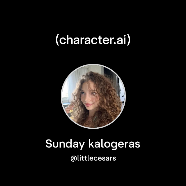 Chat with Sunday kalogeras | character.ai | AI Chat, Reimagined–Your ...