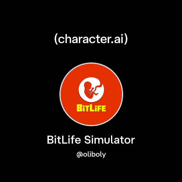 Chat with BitLife Simulator | character.ai | AI Chat, Reimagined–Your Words. Your World.