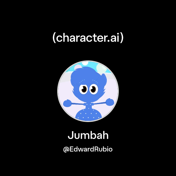 Chat with Jumbah | character.ai | Personalized AI for every moment of ...