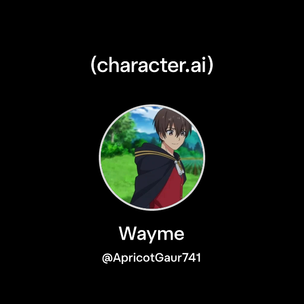 Chat with Wayme | character.ai | Personalized AI for every moment of ...