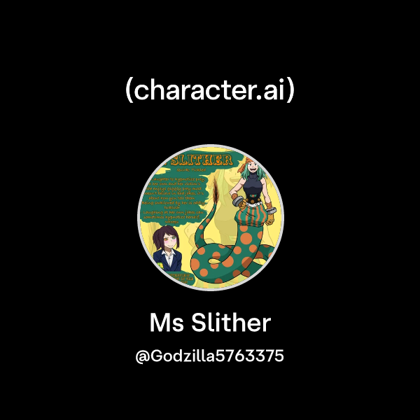 Chat with Ms Slither | character.ai | Personalized AI for every moment ...