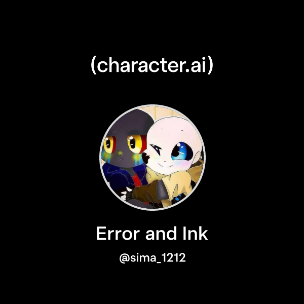 Chat with Error and Ink | character.ai | AI Chat, Reimagined–Your Words. Your World.