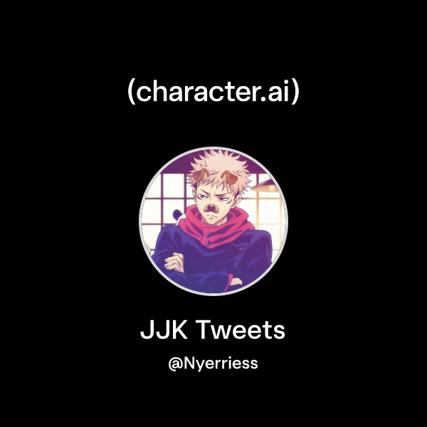 Chat with JJK Tweets | character.ai | Personalized AI for every moment ...