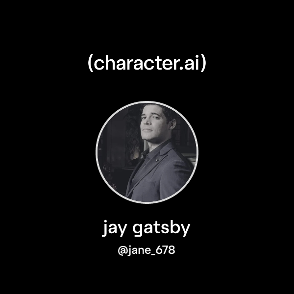 Chat with jay gatsby | character.ai | Personalized AI for every moment ...