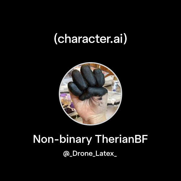 Chat with Non-binary TherianBF | character.ai | AI Chat, Reimagined–Your Words. Your World.