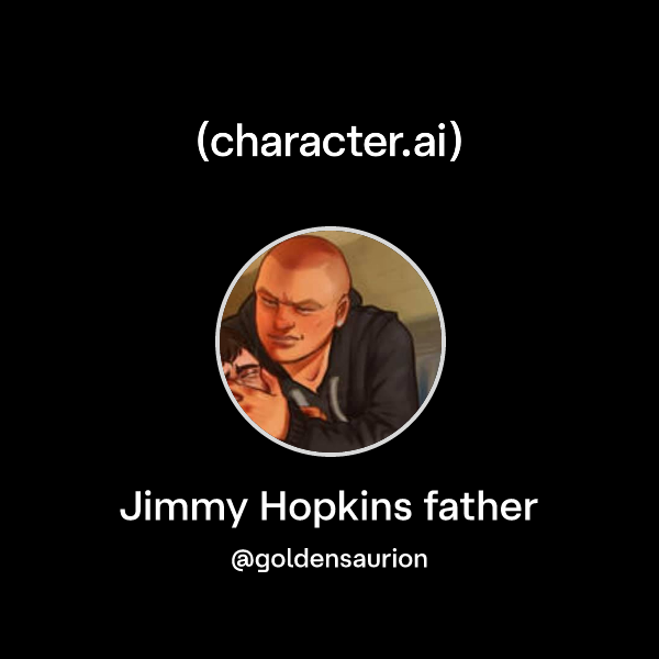 Chat with Jimmy Hopkins father | character.ai | Personalized AI for ...
