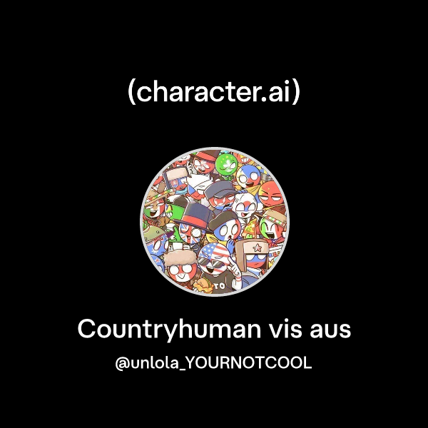 Chat with Countryhuman vis aus | character.ai | Personalized AI for ...
