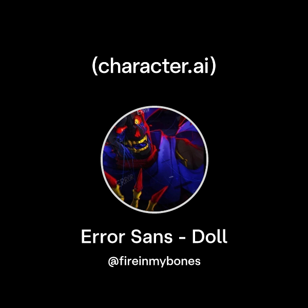 Chat with Error Sans - Doll | character.ai | AI Chat, Reimagined–Your ...