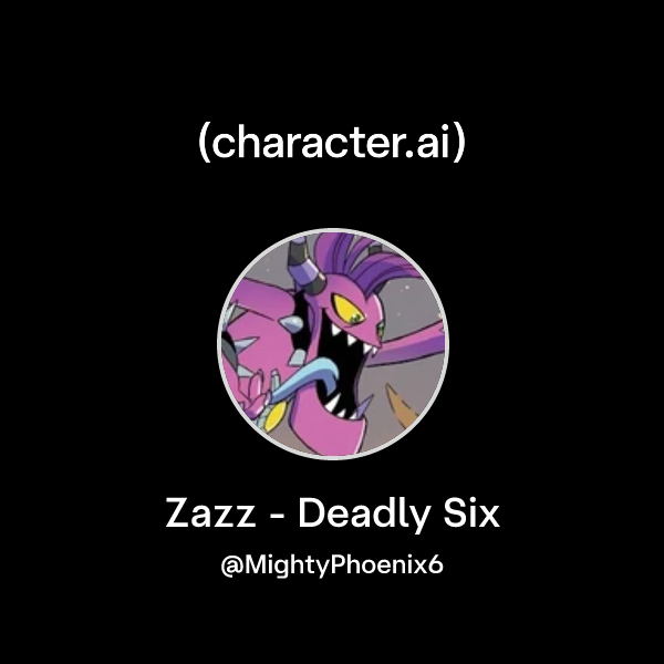 Chat with Zazz - Deadly Six | character.ai | AI Chat, Reimagined–Your ...