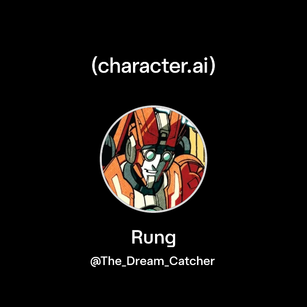 Chat with Rung | character.ai | AI Chat, Reimagined–Your Words. Your World.