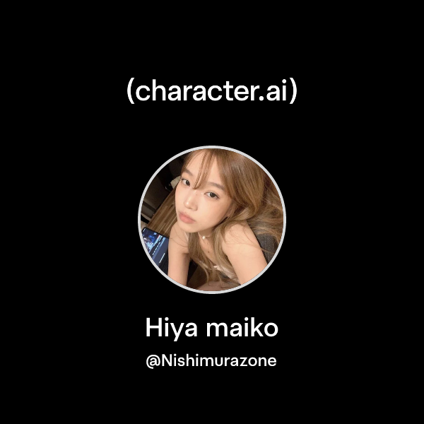 Chat with Hiya maiko | character.ai | AI Chat, Reimagined–Your Words ...
