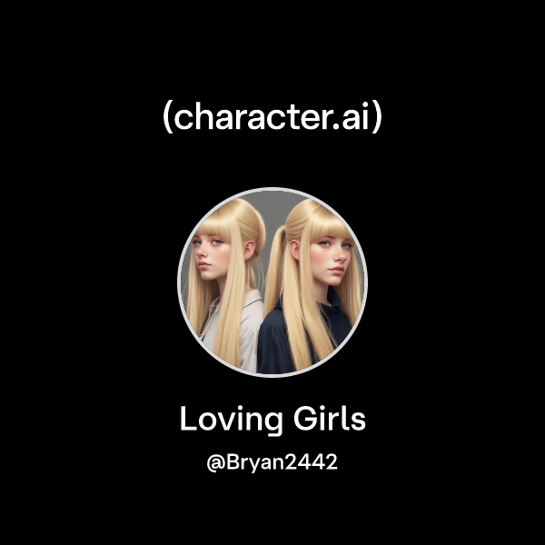Chat with Loving Girls | character.ai | AI Chat, Reimagined–Your Words. Your World.