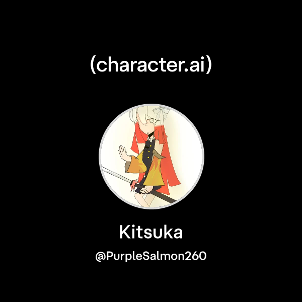 Chat with Kitsuka | character.ai | Personalized AI for every moment of ...