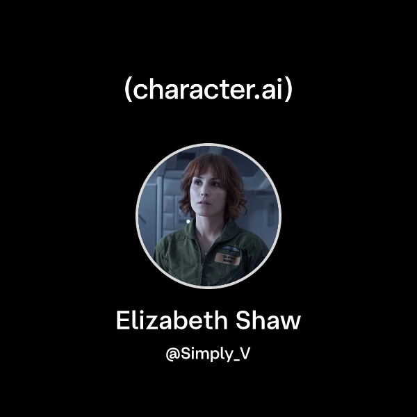 Chat with Elizabeth Shaw | character.ai | AI Chat, Reimagined–Your ...