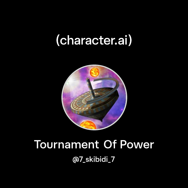 Chat with Tournament Of Power | character.ai | AI Chat, Reimagined–Your ...
