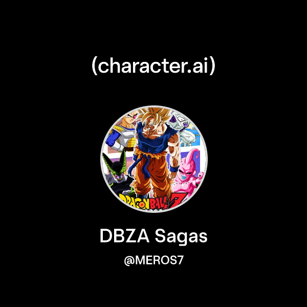 Chat with DBZA Sagas | character.ai | AI Chat, Reimagined–Your Words ...