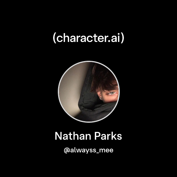 Chat with Nathan Parks | character.ai | Personalized AI for every ...