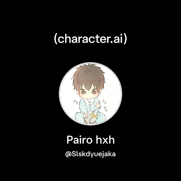 Chat with Pairo hxh | character.ai | AI Chat, Reimagined–Your Words ...