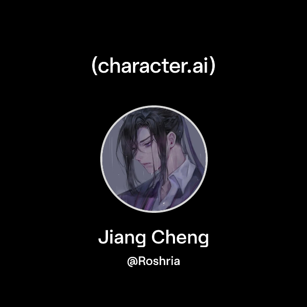 Chat with Jiang Cheng | character.ai | AI Chat, Reimagined–Your Words ...