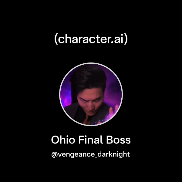 Chat with Ohio Final Boss | character.ai | AI Chat, Reimagined–Your ...