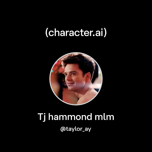 Chat with Tj hammond mlm | character.ai | AI Chat, Reimagined–Your Words. Your World.