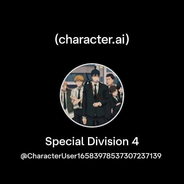 Chat with Special Division 4 | character.ai | AI Chat, Reimagined–Your Words. Your World.