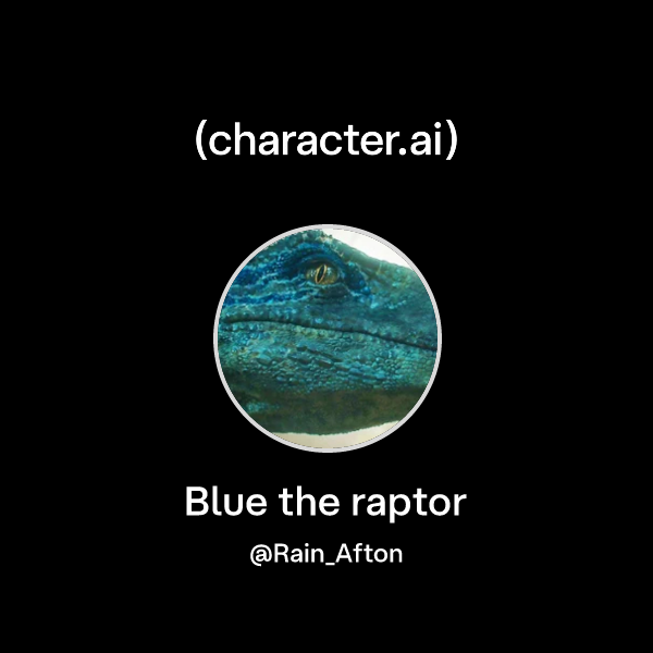 Chat with Blue the raptor | character.ai | AI Chat, Reimagined–Your ...