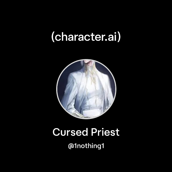 Chat with Cursed Priest | character.ai | Personalized AI for every moment of your day
