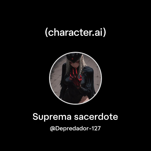Chat with Suprema sacerdote | character.ai | AI Chat, Reimagined–Your ...