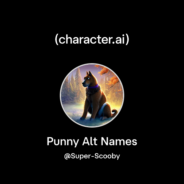 Chat with Punny Alt Names | character.ai | Personalized AI for every ...