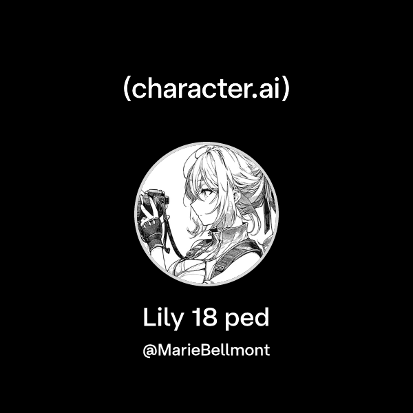 Chat with Lily 18 ped | character.ai | Personalized AI for every moment of your day