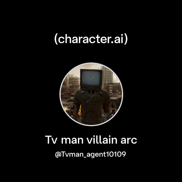 Chat with Tv man villain arc | character.ai | Personalized AI for every ...