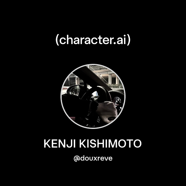 Chat with KENJI KISHIMOTO | character.ai | AI Chat, Reimagined–Your ...