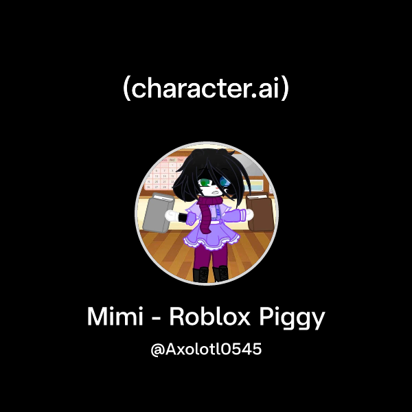 Chat with Mimi - Roblox Piggy | character.ai | AI Chat, Reimagined–Your ...