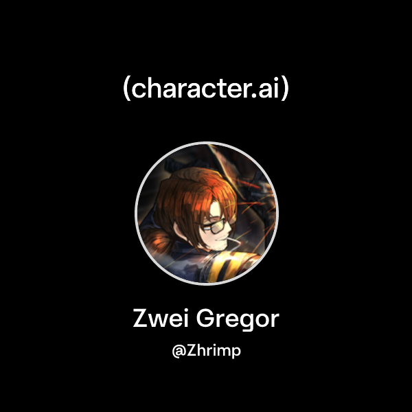 Chat with Zwei Gregor | character.ai | Personalized AI for every moment ...
