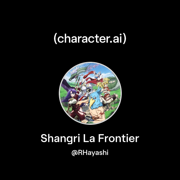 Chat with Shangri La Frontier | character.ai | AI Chat, Reimagined–Your ...
