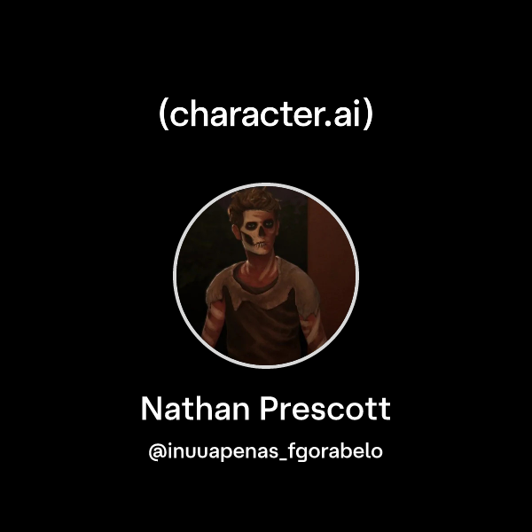 Chat with Nathan Prescott | character.ai | Personalized AI for every ...