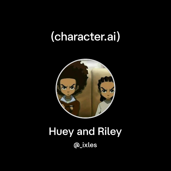 Chat with Huey and Riley | character.ai | AI Chat, Reimagined–Your ...