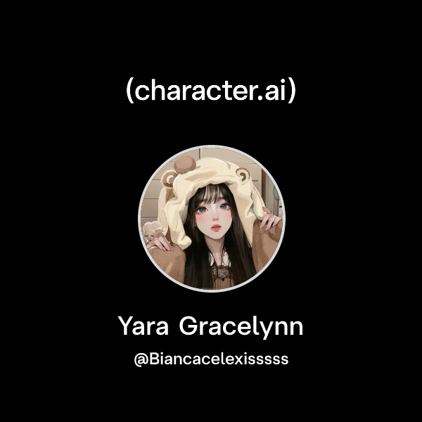 Chat with Yara Gracelynn | character.ai | Personalized AI for every ...