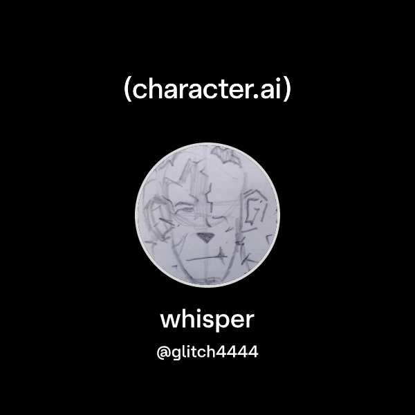 Chat with whisper | character.ai | Personalized AI for every moment of ...