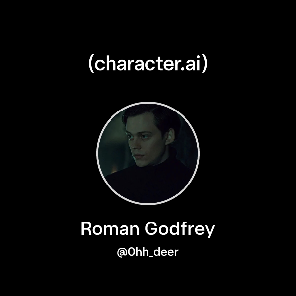 Chat with Roman Godfrey | character.ai | AI Chat, Reimagined–Your Words ...